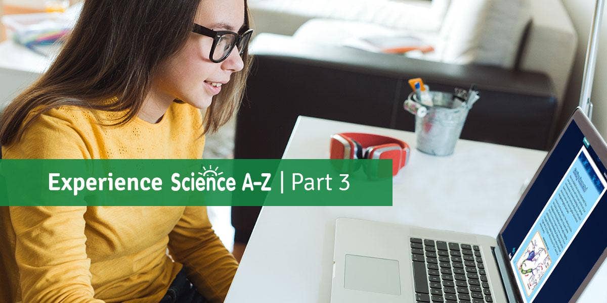 Experience Science A-Z: Part 3 - Learning A-Z